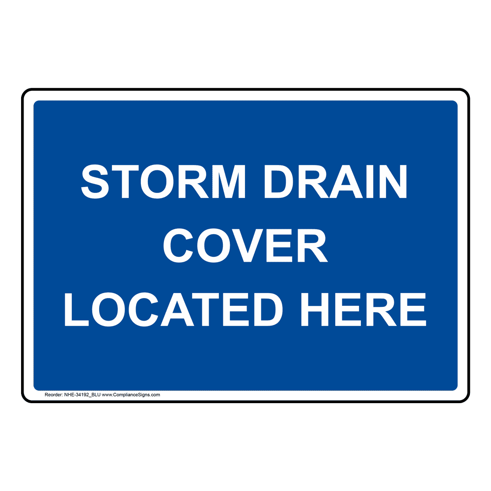 Facilities Information Sign - Storm Drain Cover Located Here