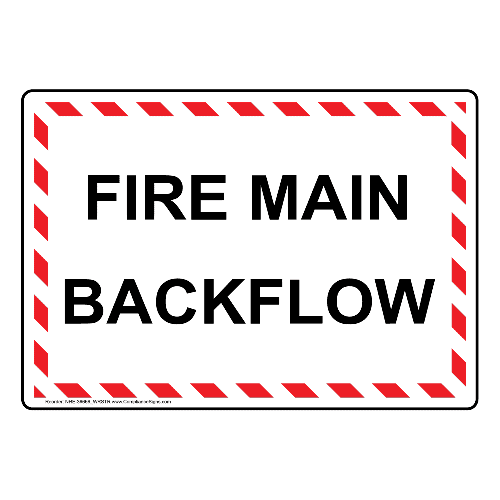Fire Safety / Equipment Fire Sprinklers Sign - Fire Main Backflow